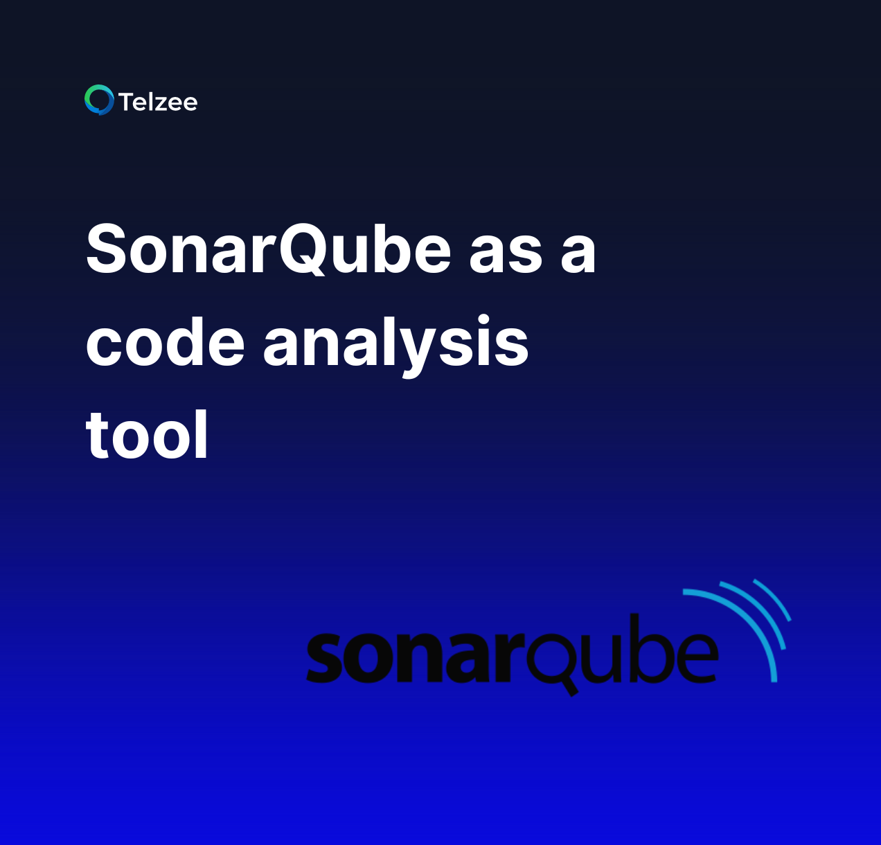 sonarqube-as-a-code-analysis-tool-telzee